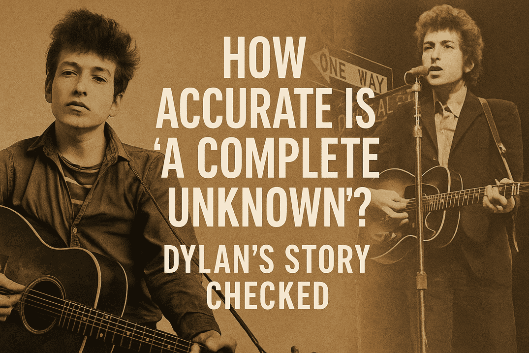 How Accurate Is A Complete Unknown? Dylan’s Story Checked